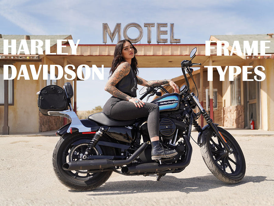 Harley Davidson Frame Types: Guide to H-D Motorcycle Categories ...